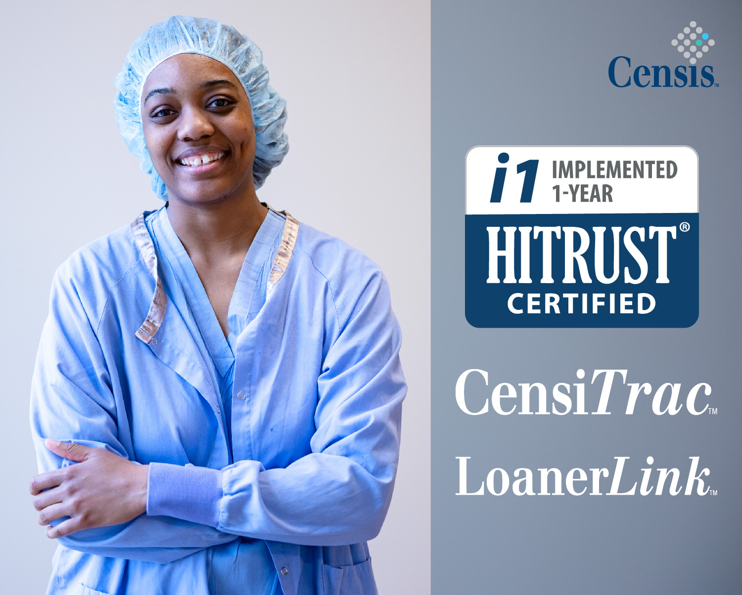 Censis Technologies Achieves HITRUST Implemented, 1-year (i1 ... Censis Technologies Achieves HITRUST Implemented, 1-year (i1 ...